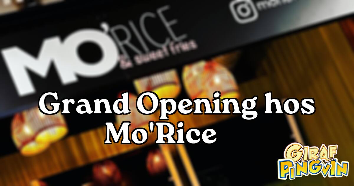 Grand Opening hos Mo'Rice 🍣🎉 | girafpingvin